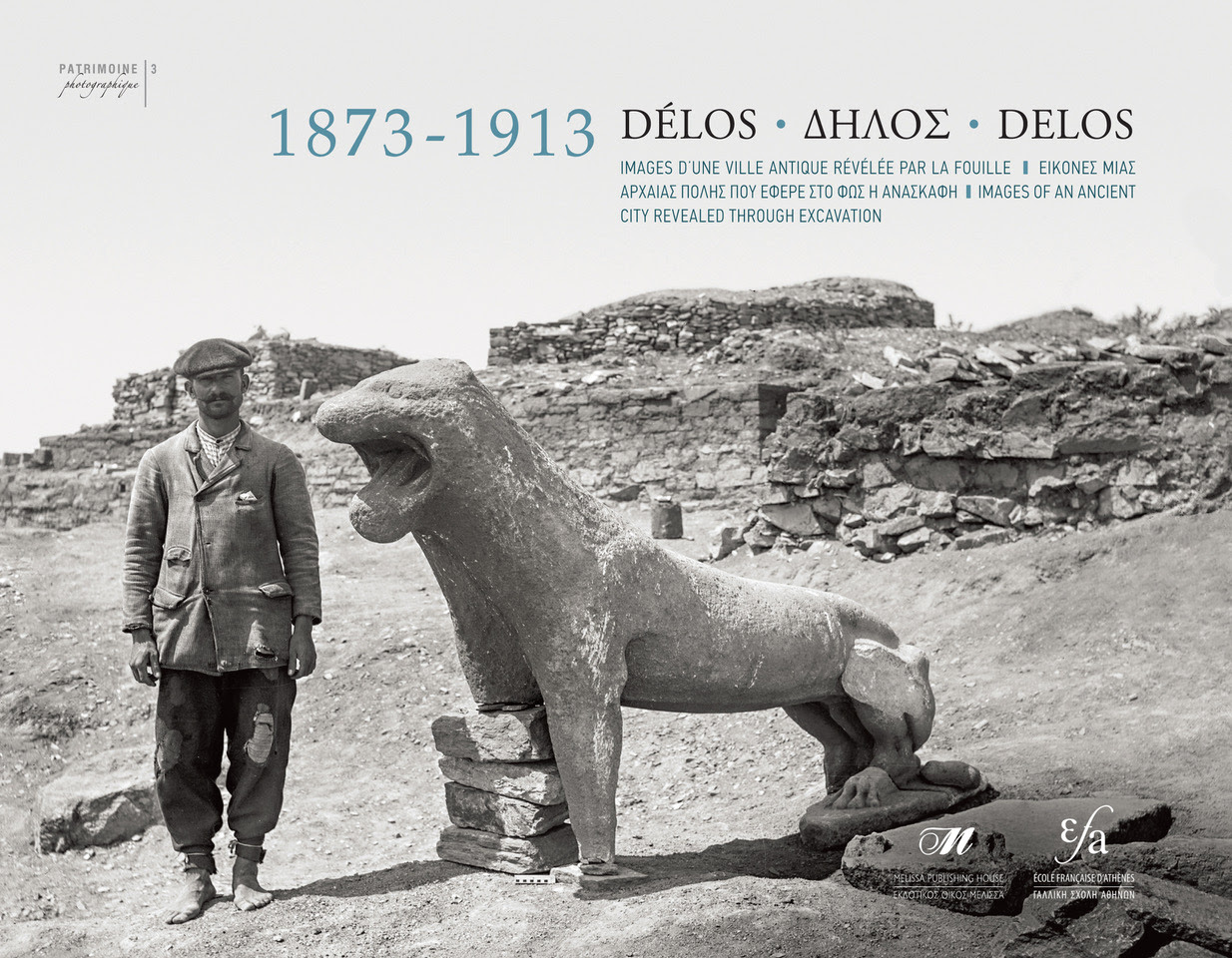 Delos 1873-1913 The French School of Athens and Editions Melissa